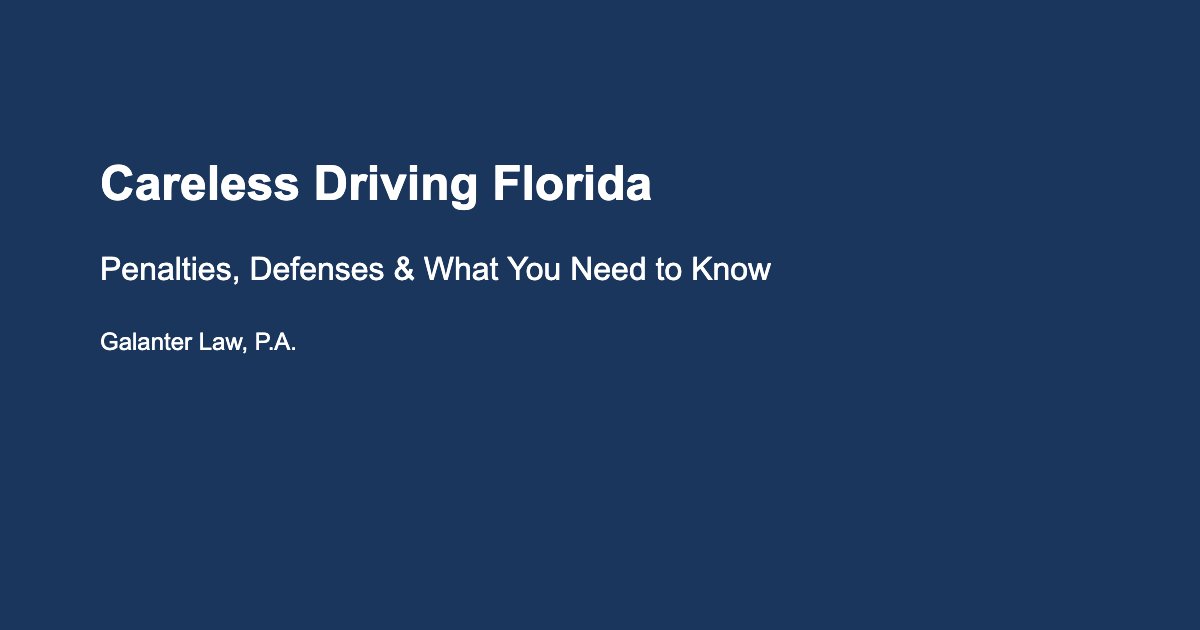 Careless Driving Florida: Penalties, Defenses & 316.1925 Guide